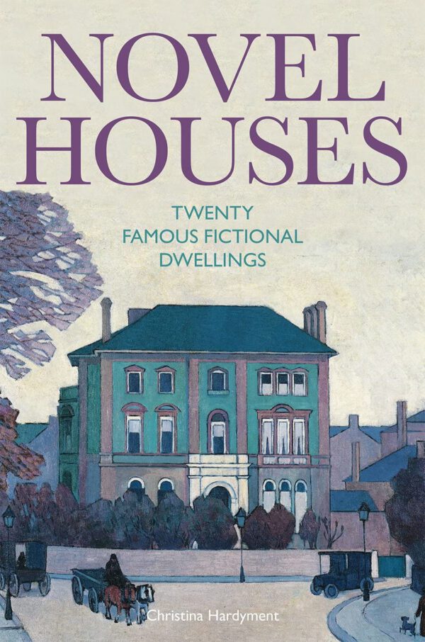 » Novel Houses: Twenty Famous Fictional Dwellings